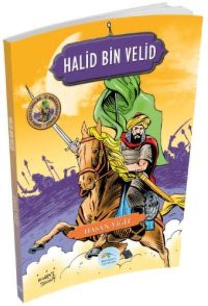 Şanlı Komutanlar Serisi - Halid Bin Velid Hasan Yiğit.