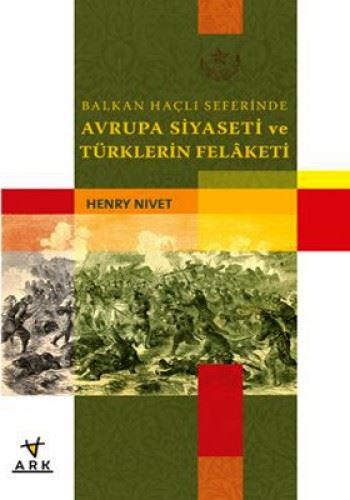 Henry Nivet Balkan Haçlı Seferinde Avrupa Siyaseti ve Türklerin ...