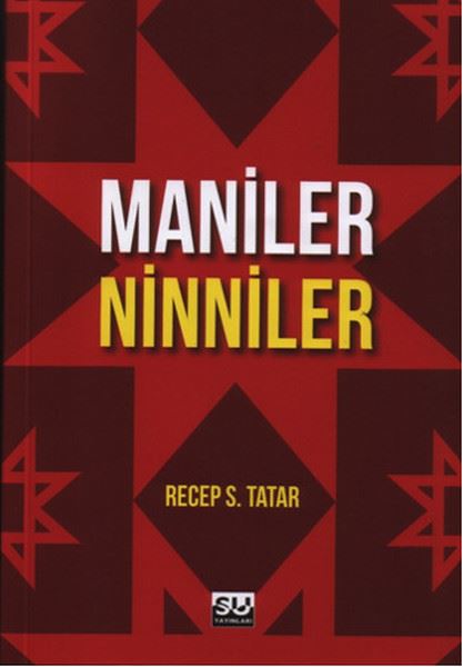 Maniler Ninniler Recep S. Tatar.