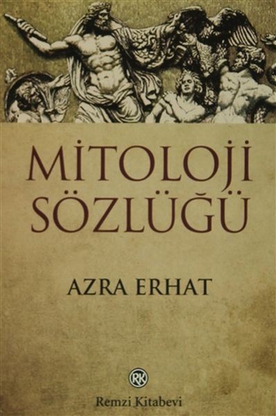 Mitoloji Sözlüğü Azra Erhat.