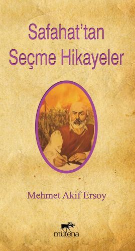 Safahat'tan Seçme Hikayeler Mehmet Akif Ersoy.