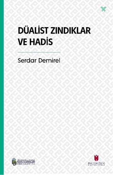 Düalist Zındıklar ve Hadis Serdar Demirel.