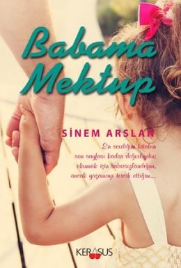 Sinem Arslan Babama Mektup.