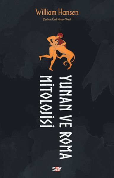 Yunan ve Roma Mitolojisi William Hansen.