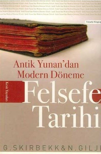 Antik Yunan’dan Modern Döneme Felsefe Tarihi Nils Gilje.