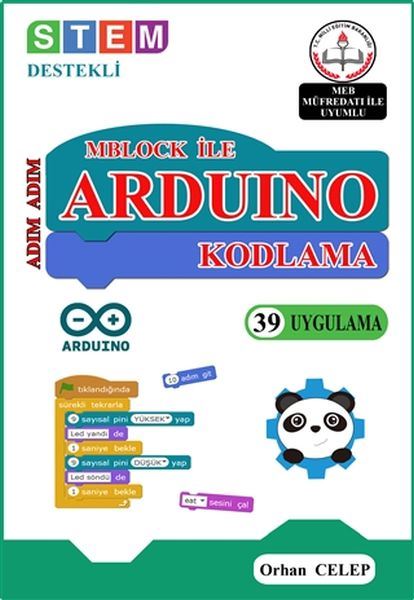 Adım Adım Mblock ile Arduino Kodlama Orhan Celep.