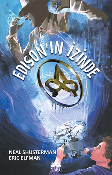 Edison’ın İzinde Neal Shusterman, Eric Elfman.