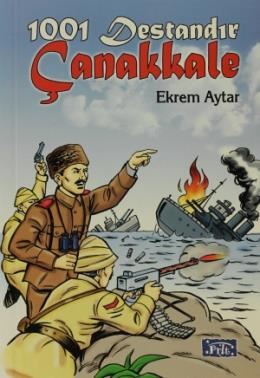 Ekrem Aytar 1001 Destandır Çanakkale.