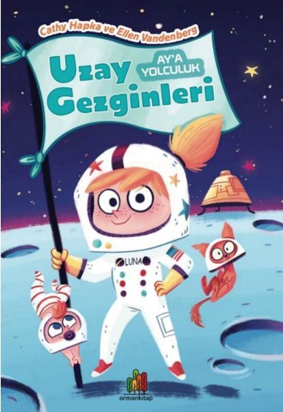 Uzay Gezginleri - Ay’A Yolculuk Cathy Hapka, Ellen Vandenberg.