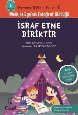 Elif Çiftçi Yılmaz İsraf Etme Biriktir - 1. Sınıflar İçin Davranış ...