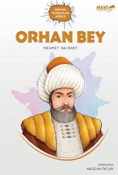 Orhan Bey Mehmet Nalbant.