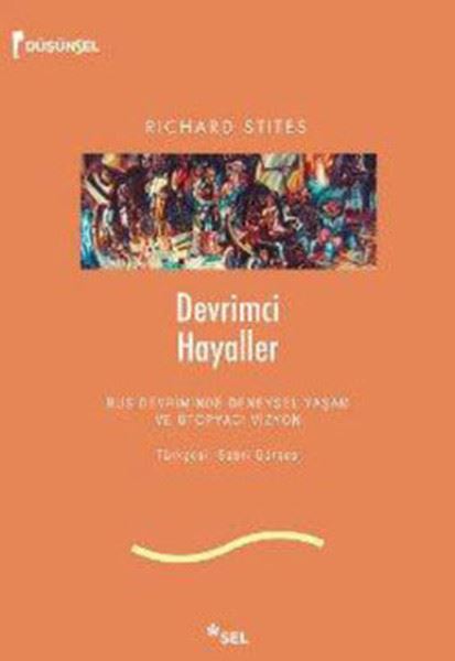 Devrimci Hayaller Richard Stites.
