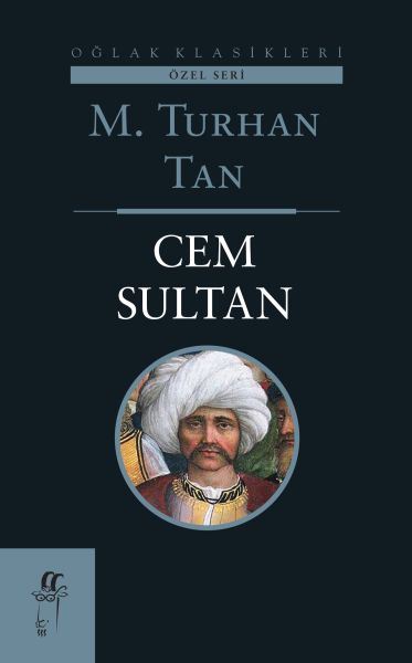 Cem Sultan M. Turhan Tan.