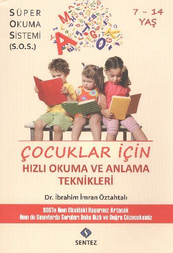 İbrahim İmran Öztahtalı Çocuklar İçin Hızlı Okuma ve Anlama Teknikleri.