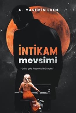 A. Yasemin Eren İntikam Mevsimi.