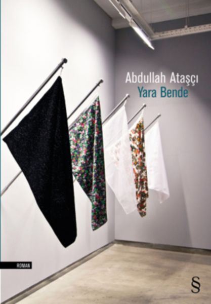 Yara Bende Abdullah Ataşçı.