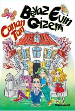 Canan Tan Beyaz Evin Gizemi.