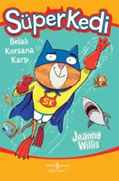 Süper Kedi-Belalı Korsana Karşı Jeanne Willis.