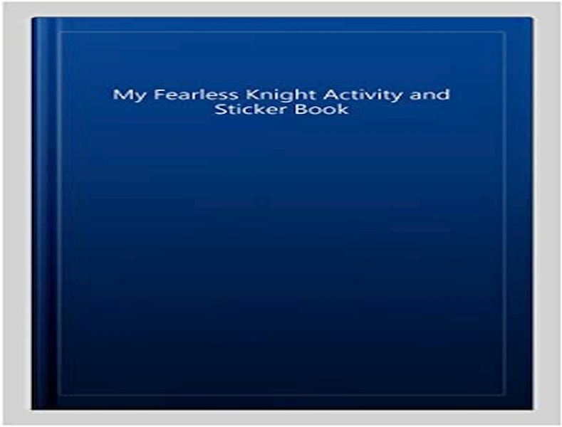 Bloomsbury Activity Book: My Fearless Knight.