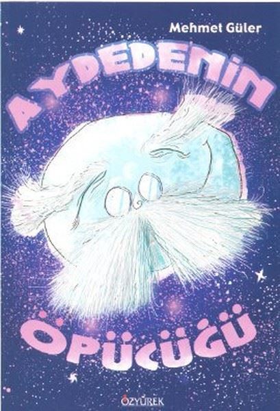 Aydede'nin Öpücüğü Mehmet Güler.