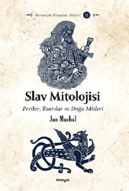 Jan Machal Slav Mitolojisi.