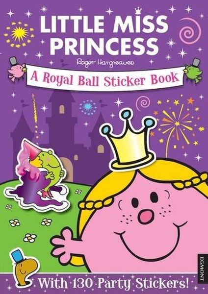 Little Miss Princess: Royal Ball Sticker Book.