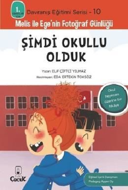 Elif Çiftçi Yılmaz Şimdi Okullu Olduk - 1. Sınıflar İçin Davranış ...