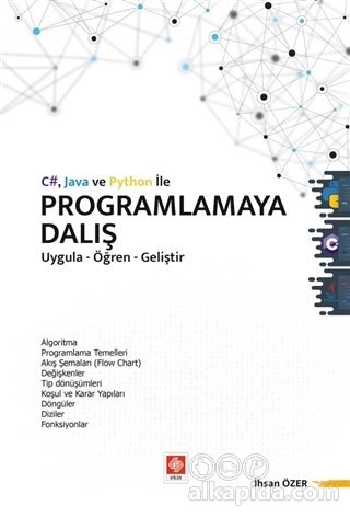 C# Java ve Python ile Programlamaya Dalış İhsan Özer.
