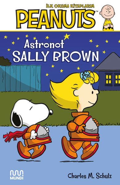 Peanuts: Astronot Sally Brown Charles M. Schulz.