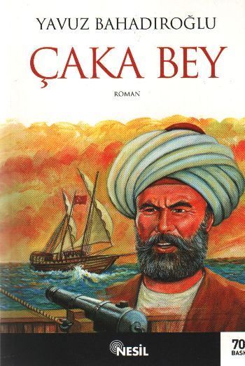 Yavuz Bahadıroğlu Çaka Bey - Alkapida.com