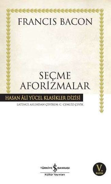 Seçme Aforizmalar - Hasan Ali Yücel Klasikleri Francis Bacon.