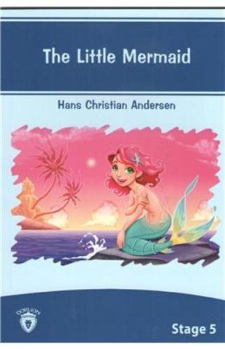 The Little Mermaid Stage 5 Hans Christian Andersen.